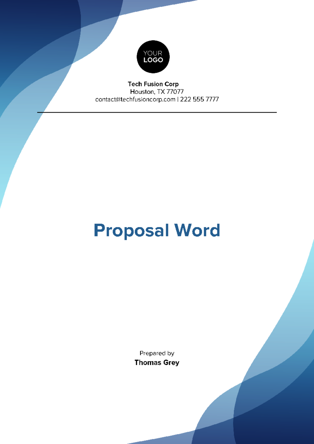 Proposal-Word-Template - YOUR LOGO Tech Fusion Corp Houston, TX 77077 I ...