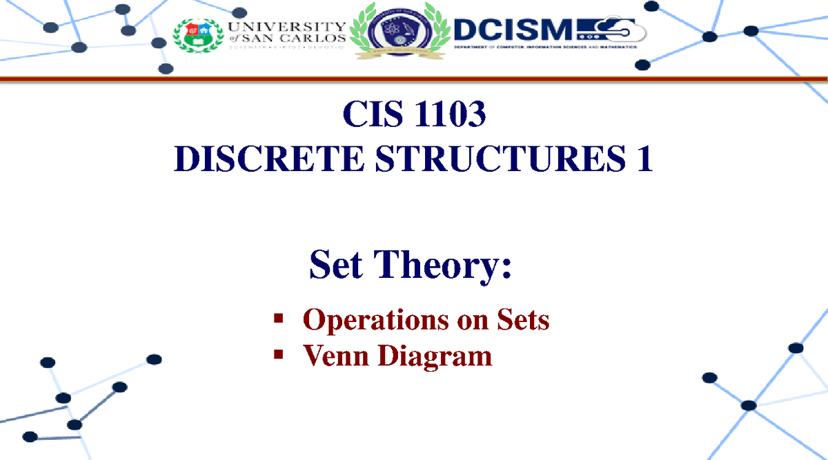 02 cis1103 Set Theory P2 - CIS 1103 DISCRETE STRUCTURES 1 Set Theory ...
