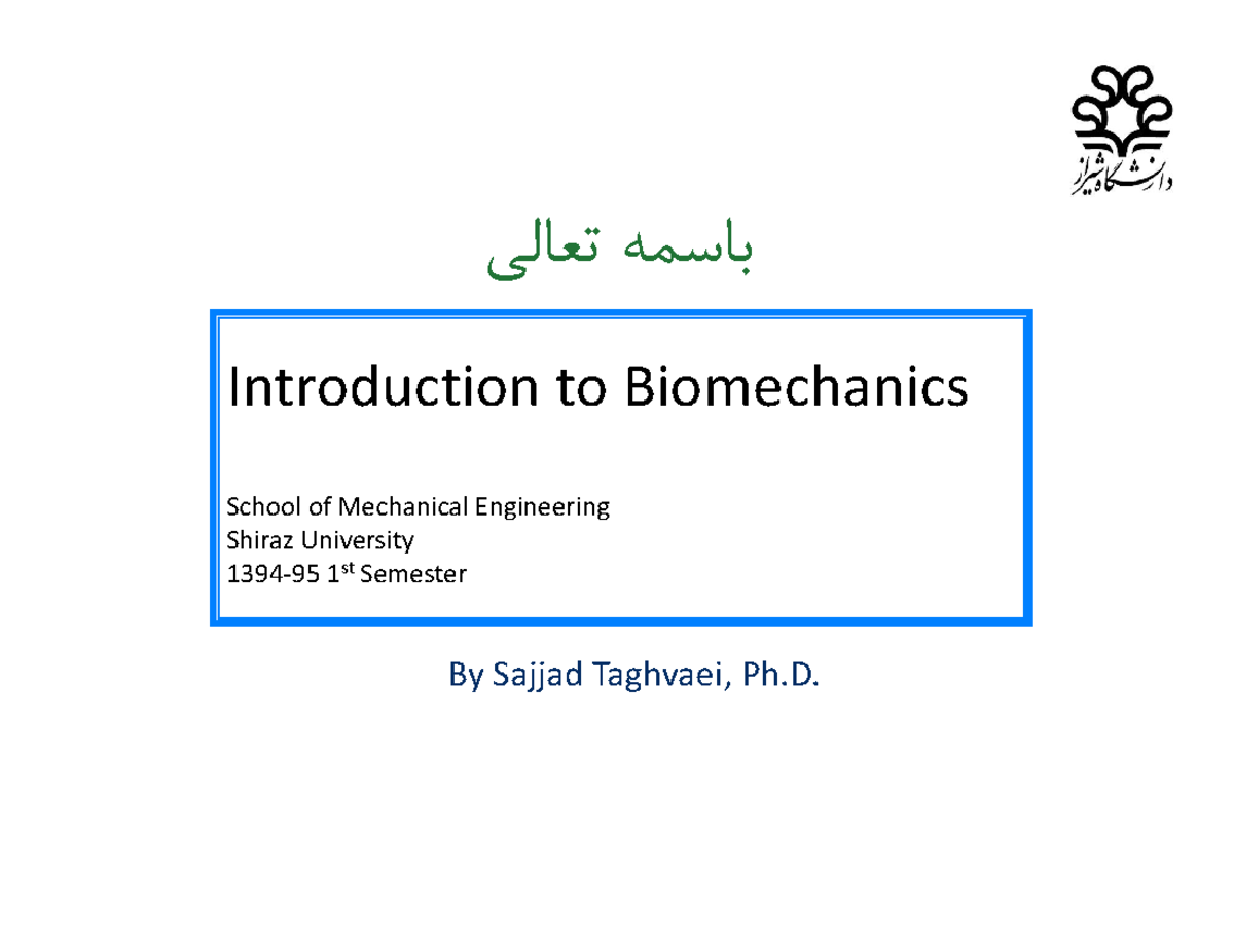 Introduction to Biomechanics - Introduction to Biomechanics باسمه تعالی ...
