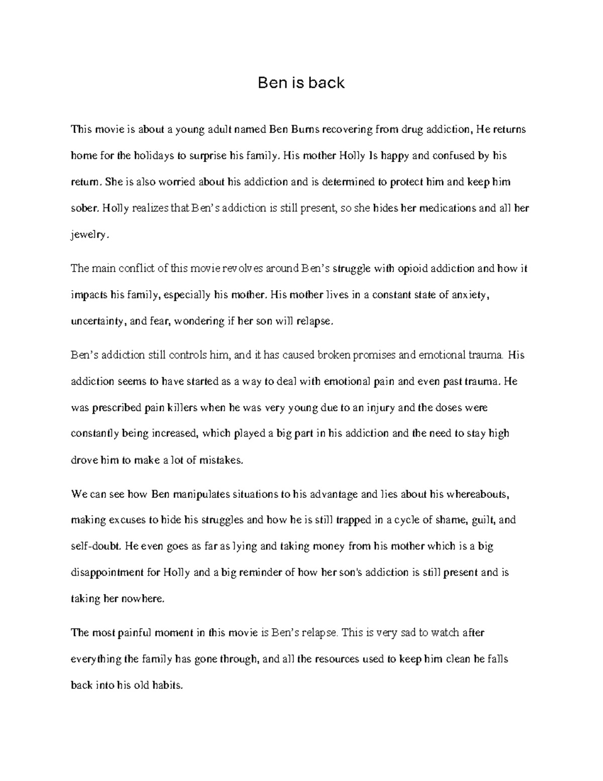 Ben is back - Essay - Ben is back This movie is about a young adult ...