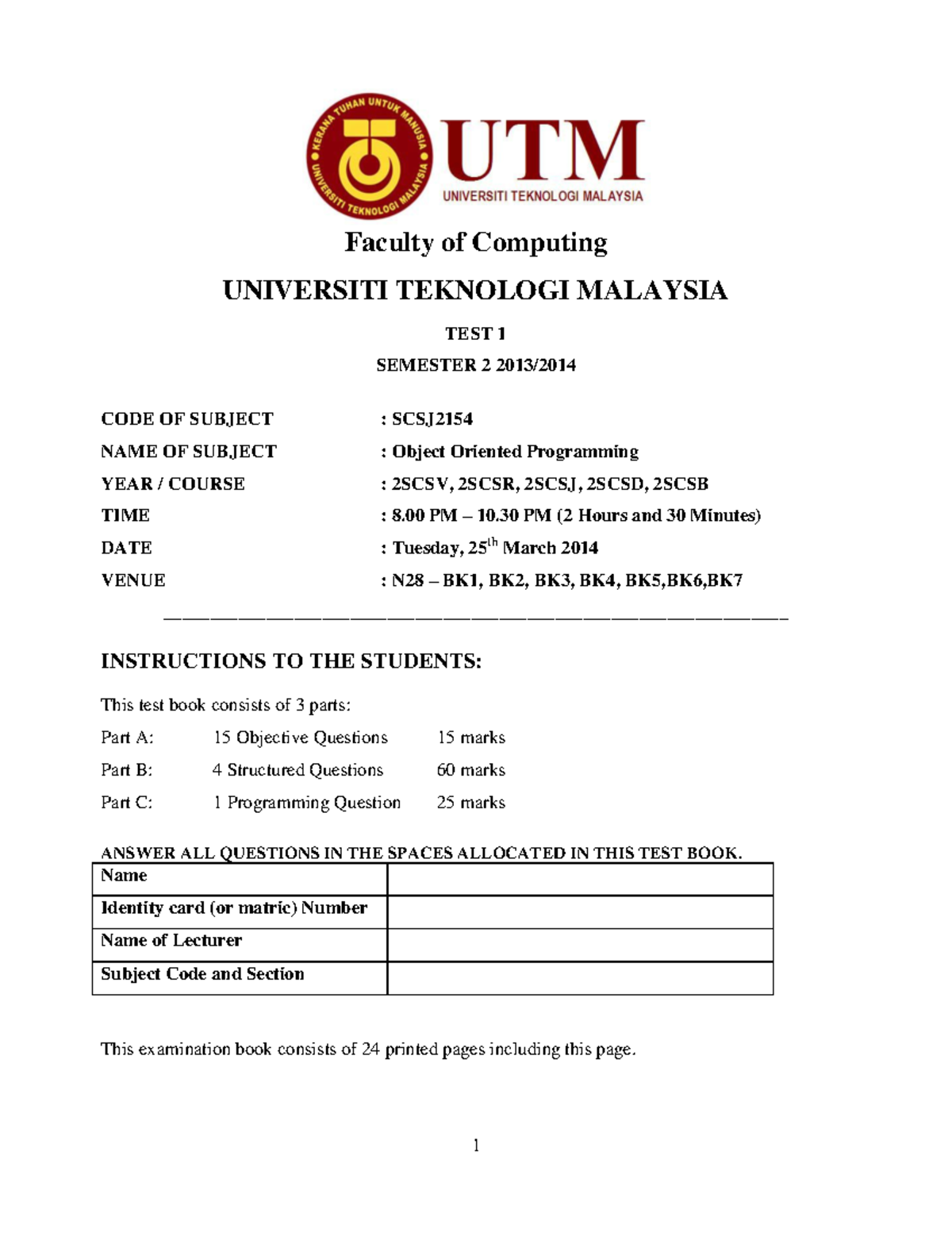 OOPWritten Test Sem 22013 2014 - Faculty of Computing UNIVERSITI ...