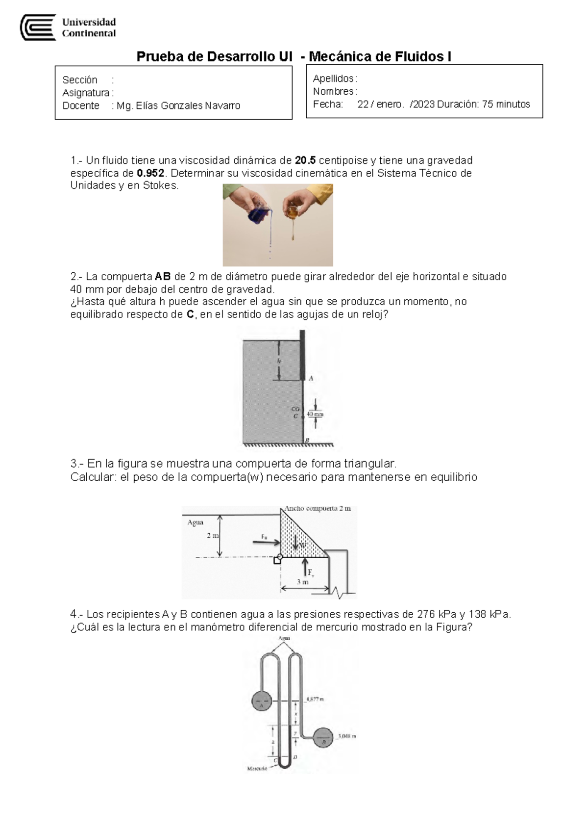 Prueba de Desarrollo CI - Un fluido tiene una viscosidad dinámica de 20 ...