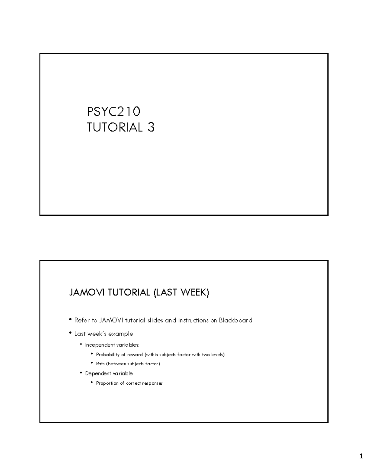 2024 PSYC210 Tutorial HW3 - PSYC TUTORIAL 3 JAMOVI TUTORIAL (LAST WEEK) • Refer to JAMOVI ...