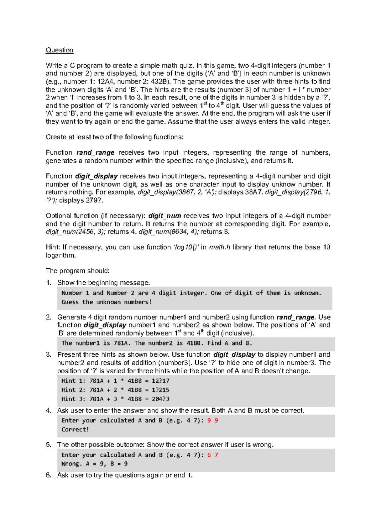 Sample Question PT2 IE1005 - Question Write a C program to create a simple math quiz. In this ...