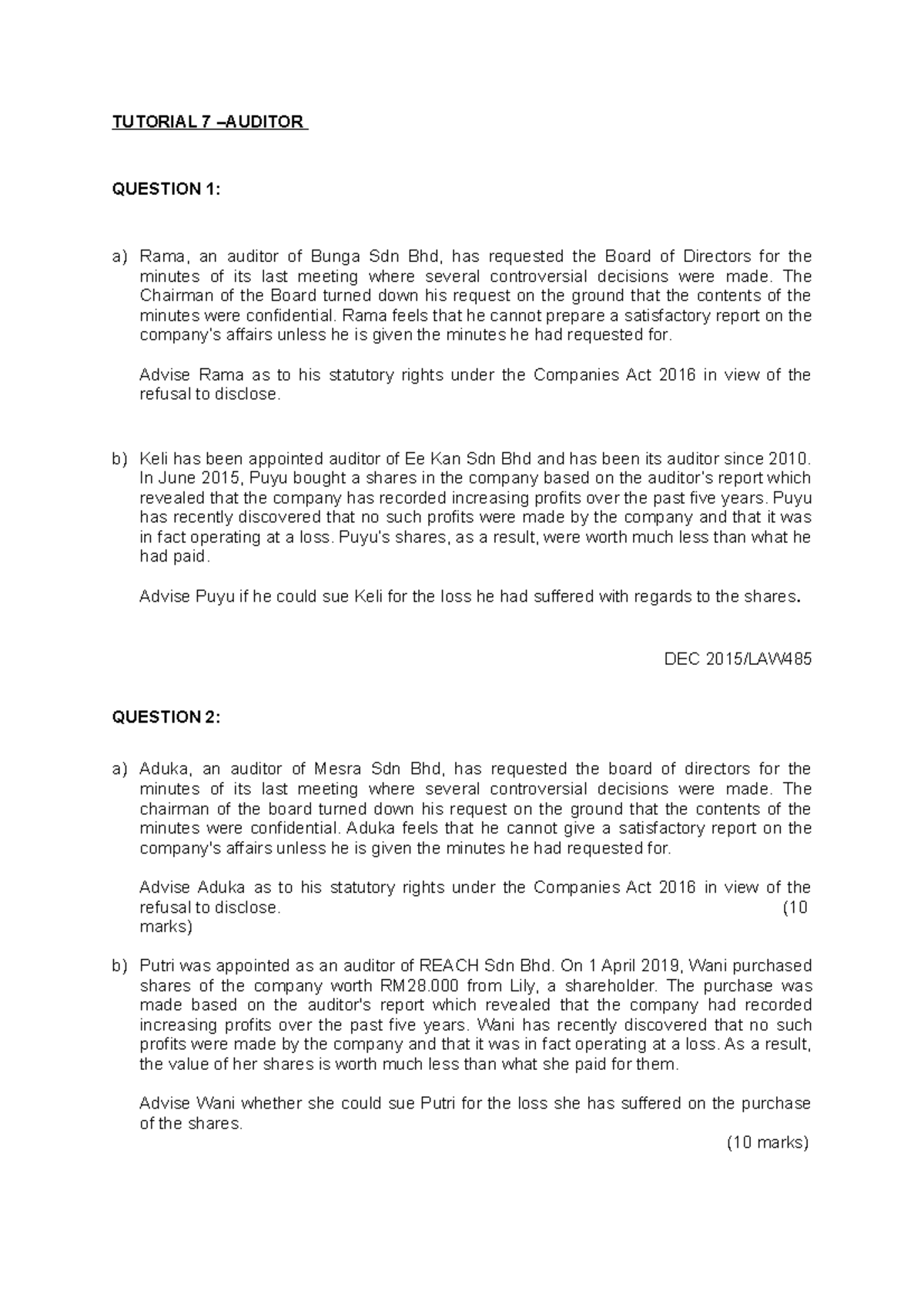 Tutorial 7 LAW485 - Auditor - TUTORIAL 7 –AUDITOR QUESTION 1: a) Rama, an auditor of Bunga Sdn ...