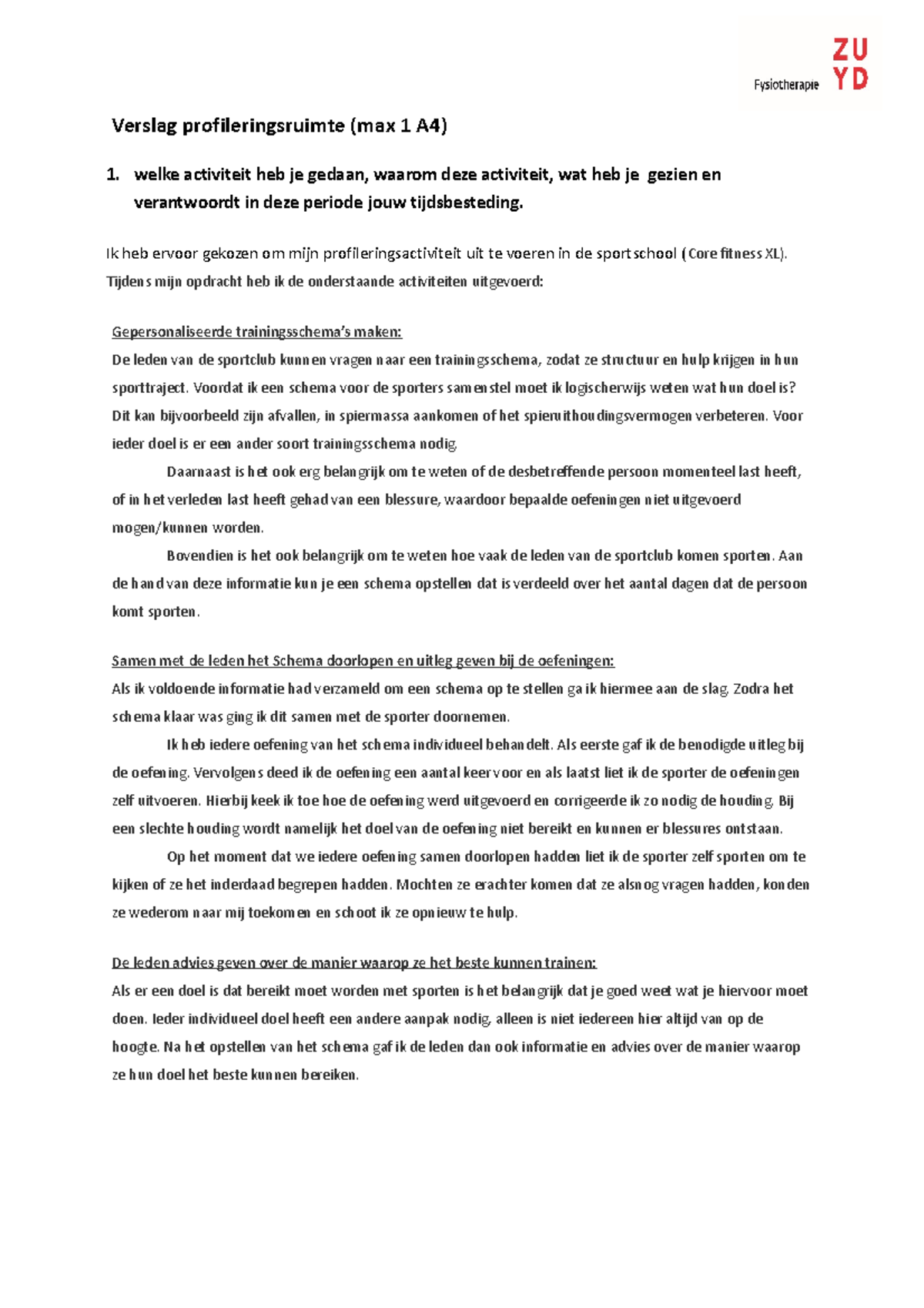 Format verslag sportschool - Verslag profileringsruimte (max 1 A4) 1 ...