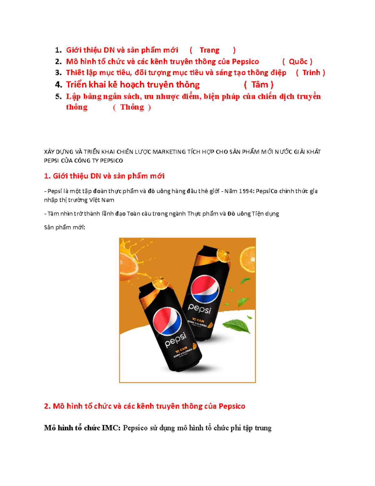 Slide-IMC - Giới thiệu môn học - 1. Gi ới thi u DN và s n ph m m ệ ả ẩ ới ( Trang ) 2. Mô hình t ...