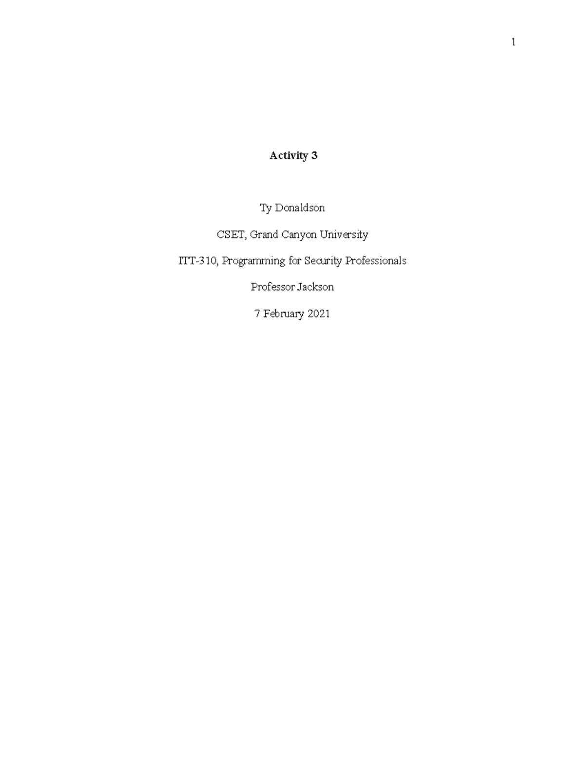 Activity 4 - Activity 3 Ty Donaldson CSET, Grand Canyon University ITT ...
