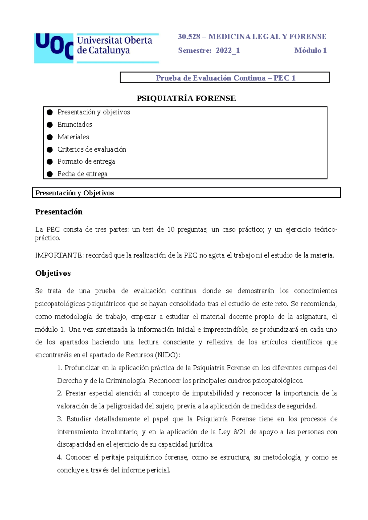 PEC1 - Pec 1 sin respuestas - 30 – MEDICINA LEGAL Y FORENSE Semestre: 2022_1 Módulo 1 Prueba de ...