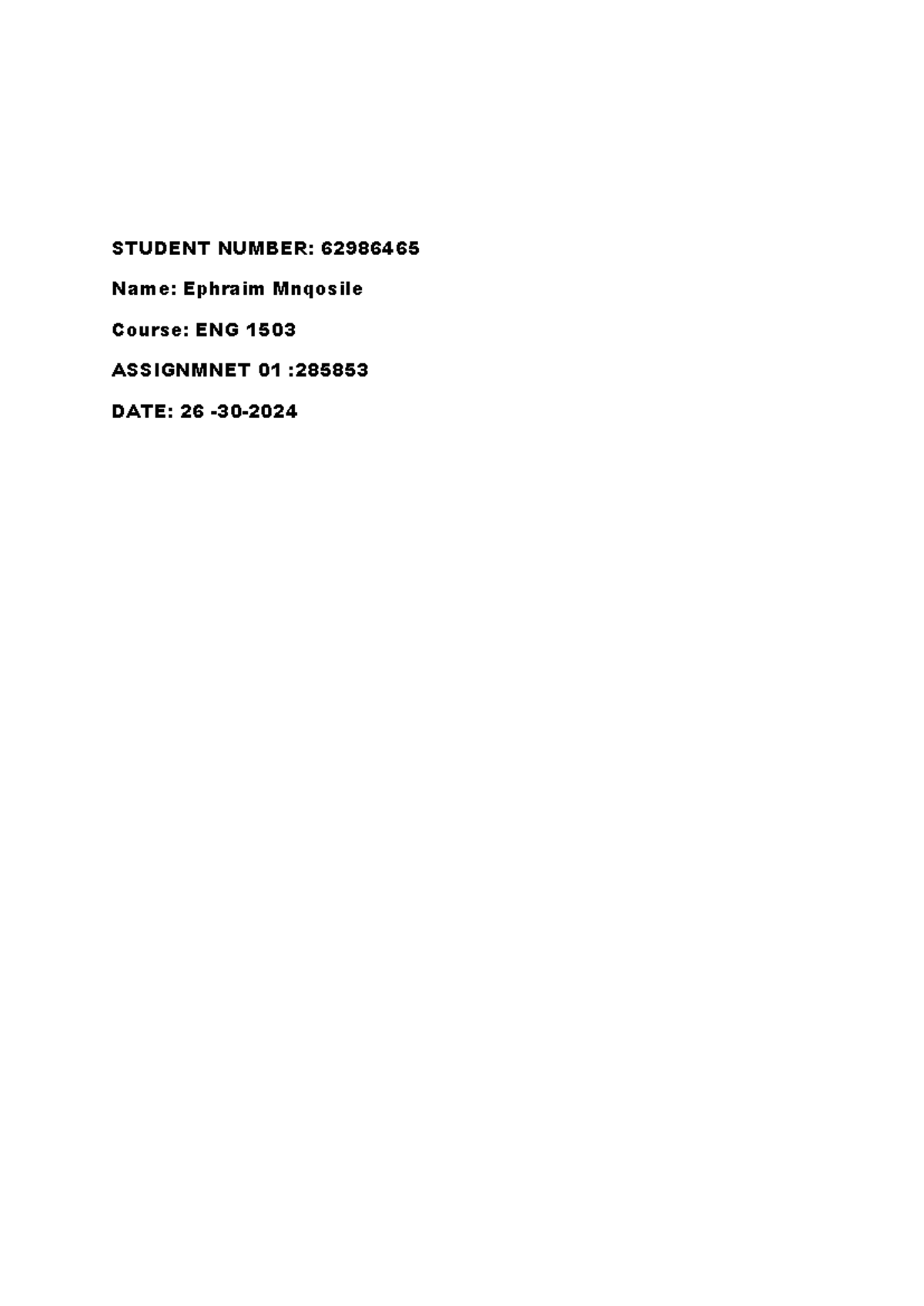 1 eng1503 - Assignment 1 - Name: Ephraim Mnqosile STUDENT NUMBER: Course: ENG ASSIGNMNET 01 ...