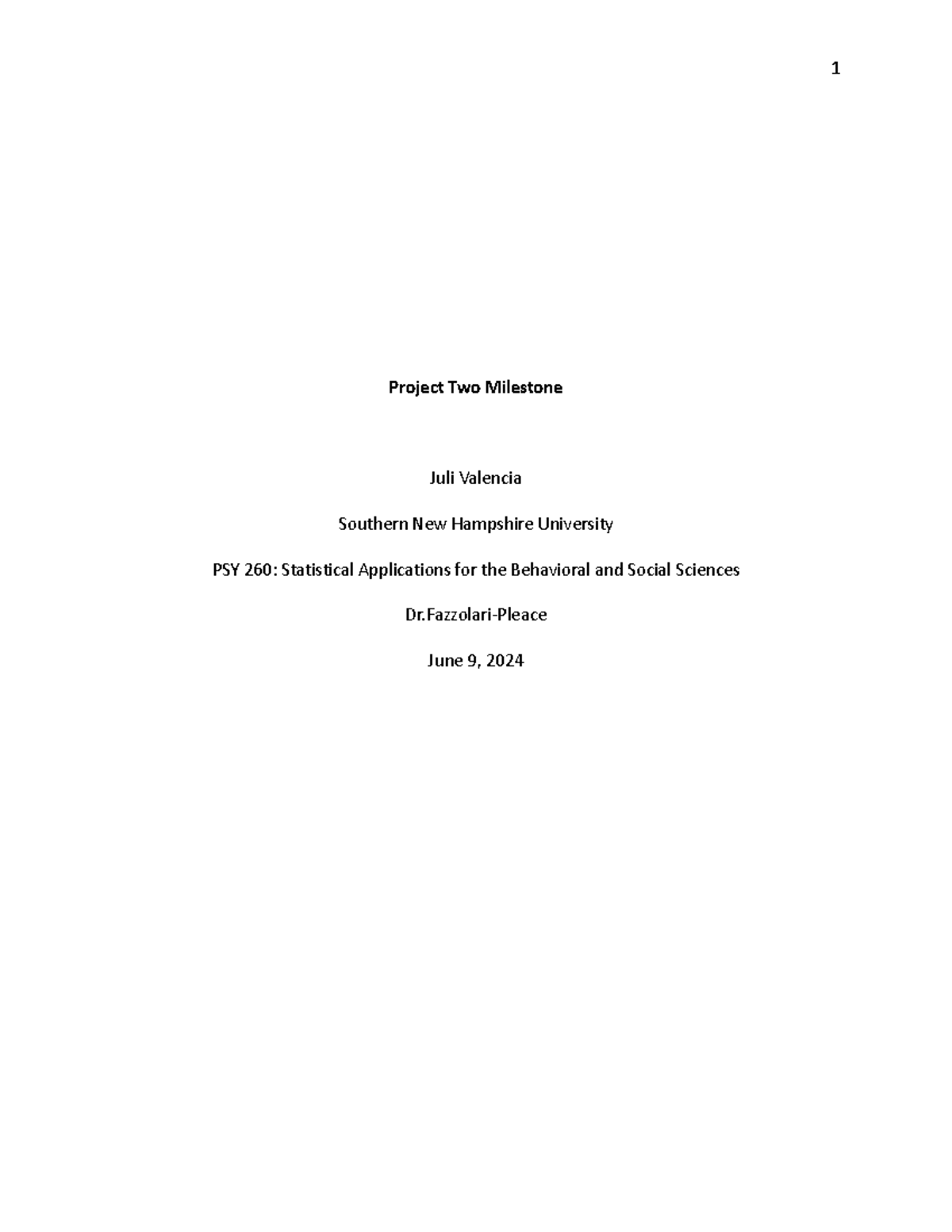 PSY260 Project Two Milestone - Project Two Milestone Juli Valencia Southern New Hampshire ...