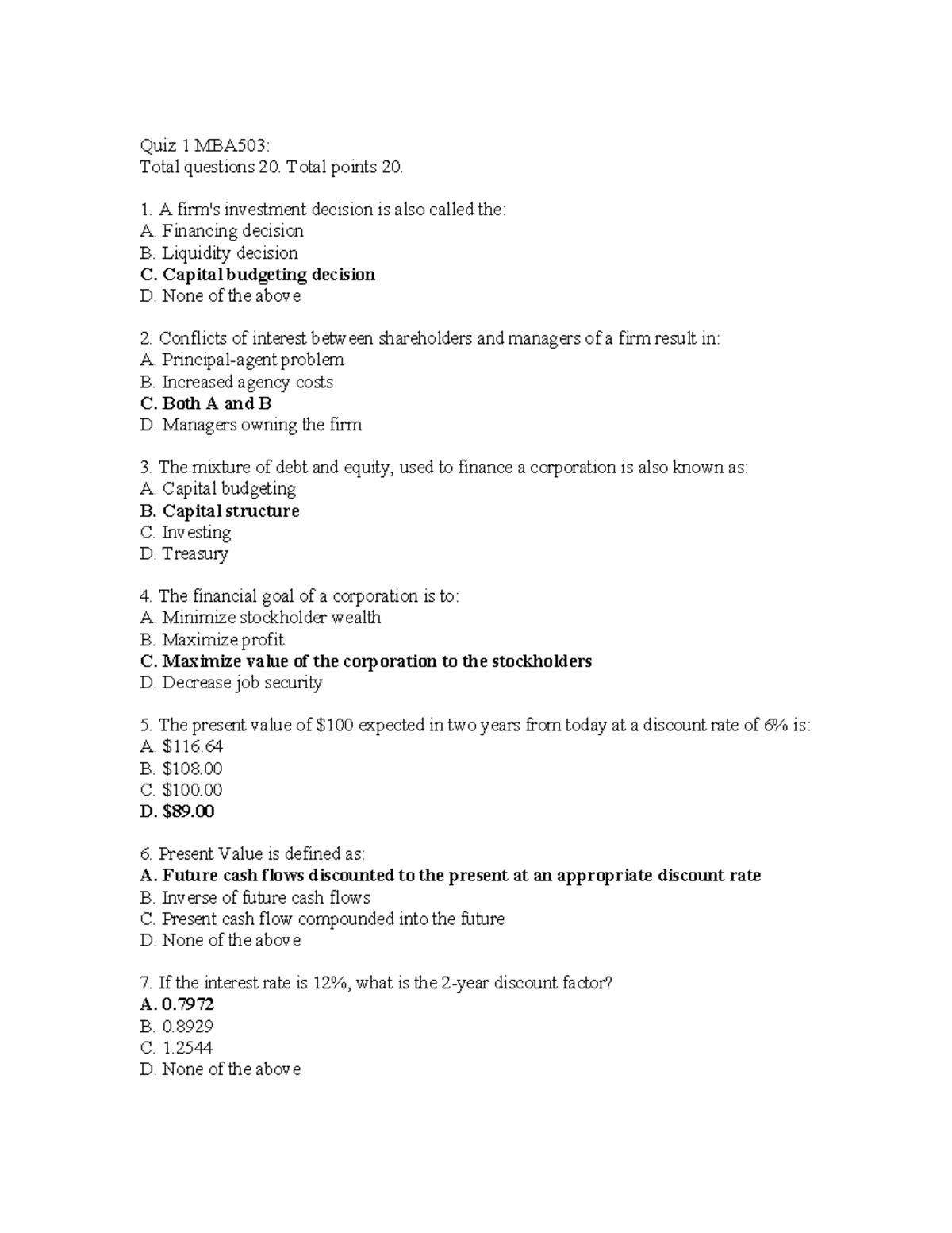 HD-2491486 Quiz 1 MBA503 - Copy - Quiz 1 MBA503: Total questions 20. Total points 20. A firm's ...