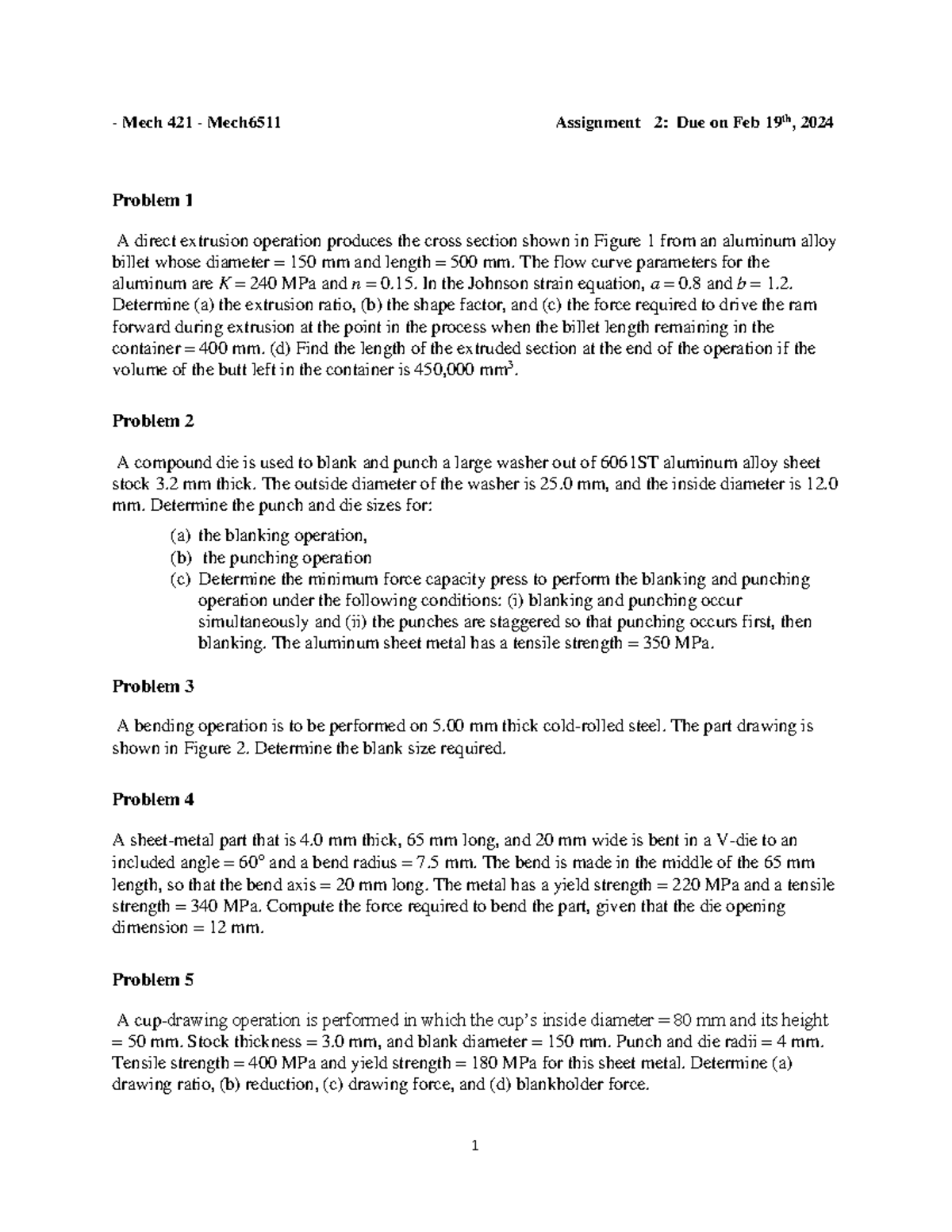 Assignment - Homework - 1 Mech 421 - Mech6511 Assignment 2 : Due on Feb 19 th, 2 024 Problem 1 A ...