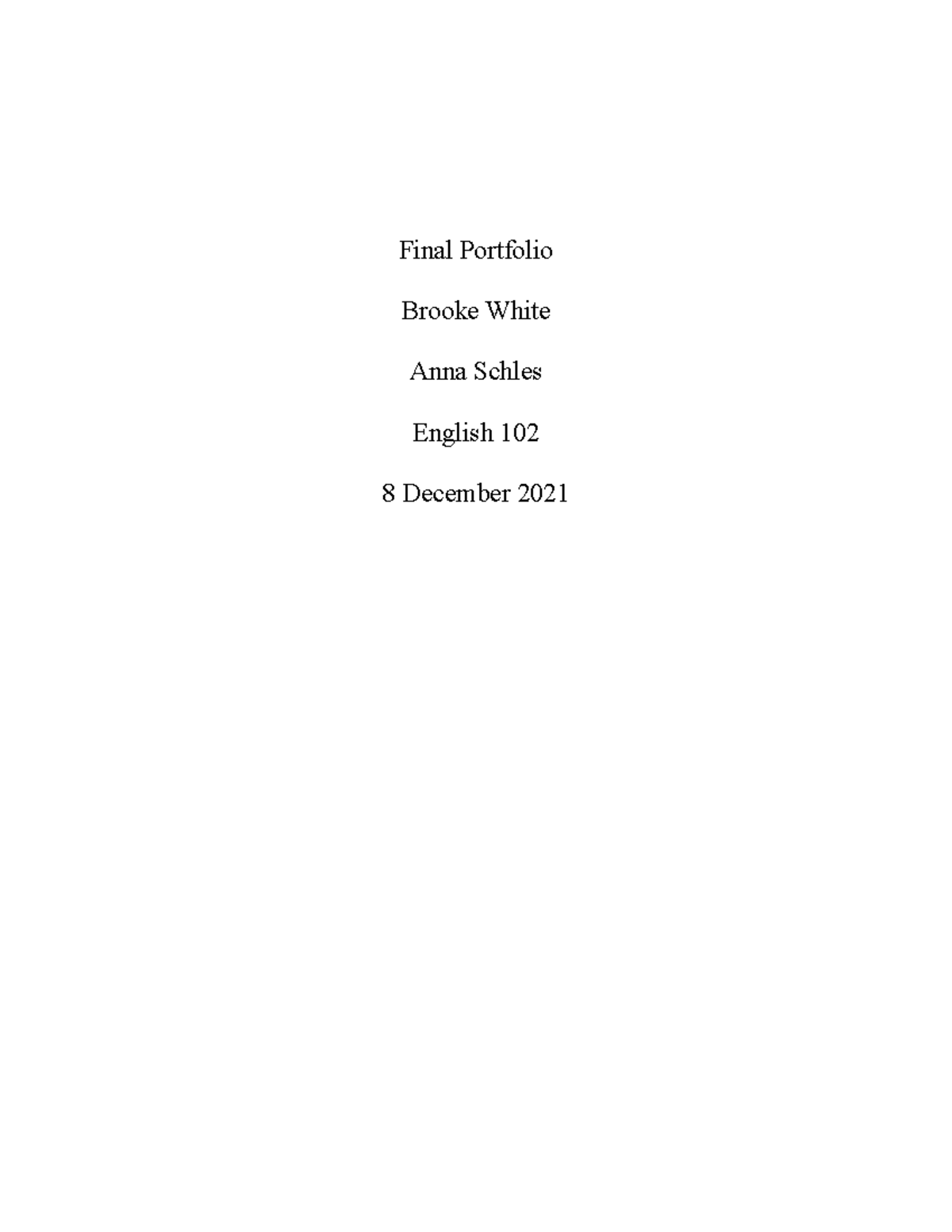 English final portfolio - Final Portfolio Brooke White Anna Schles ...