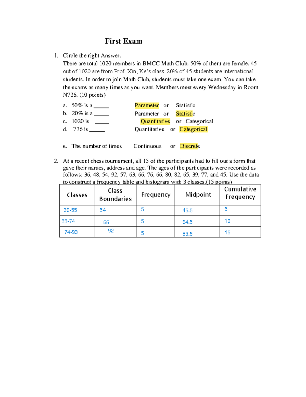 First Exam-Fall 2022 - BMCC - First Exam Circle the right Answer. There are total 1020 members ...