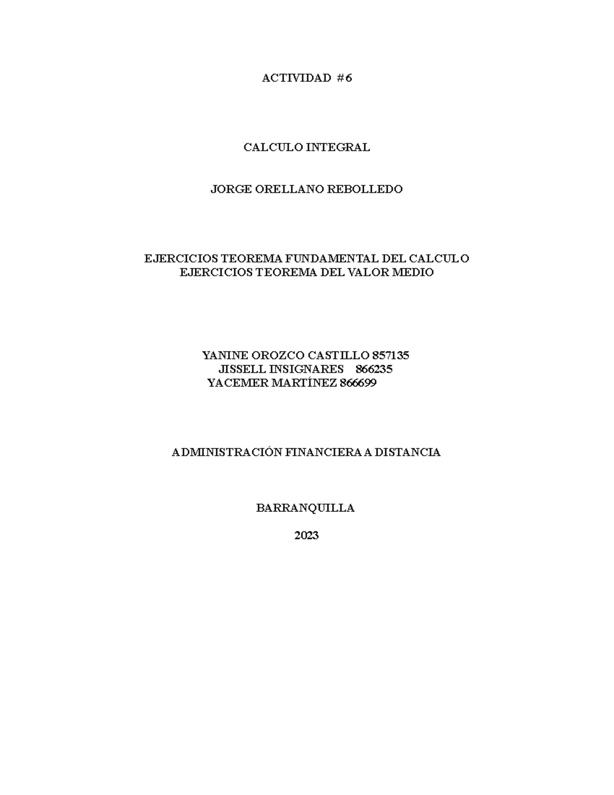 TALLER FINAL CALCULO DIFERENCIAL - ACTIVIDAD # 6 CALCULO INTEGRAL JORGE ...