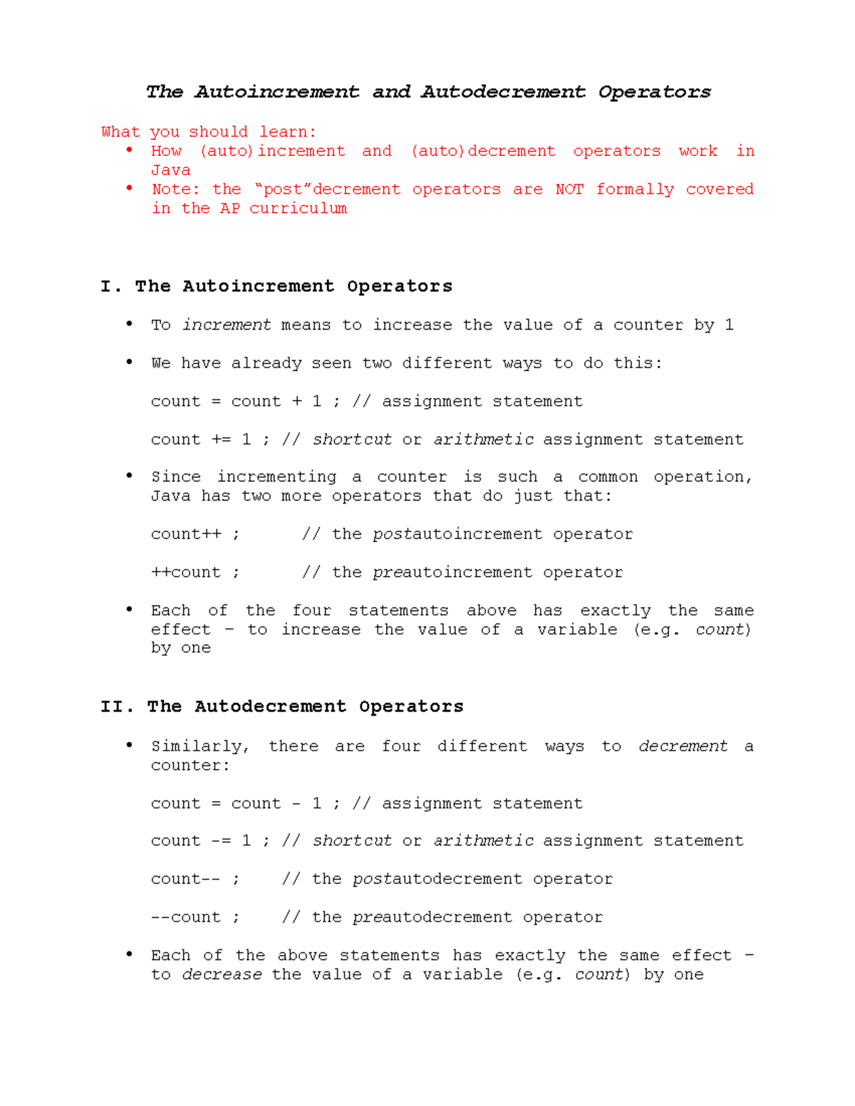 Increment and Decrement Operators - The Autoincrement and Autodecrement Operators What you ...