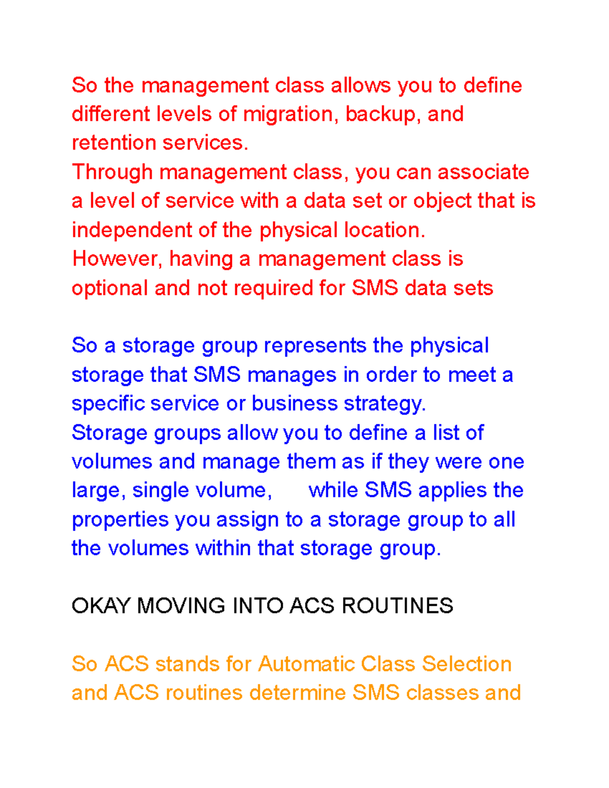 SMS - description of SMS and ACS notes - So the management class allows ...