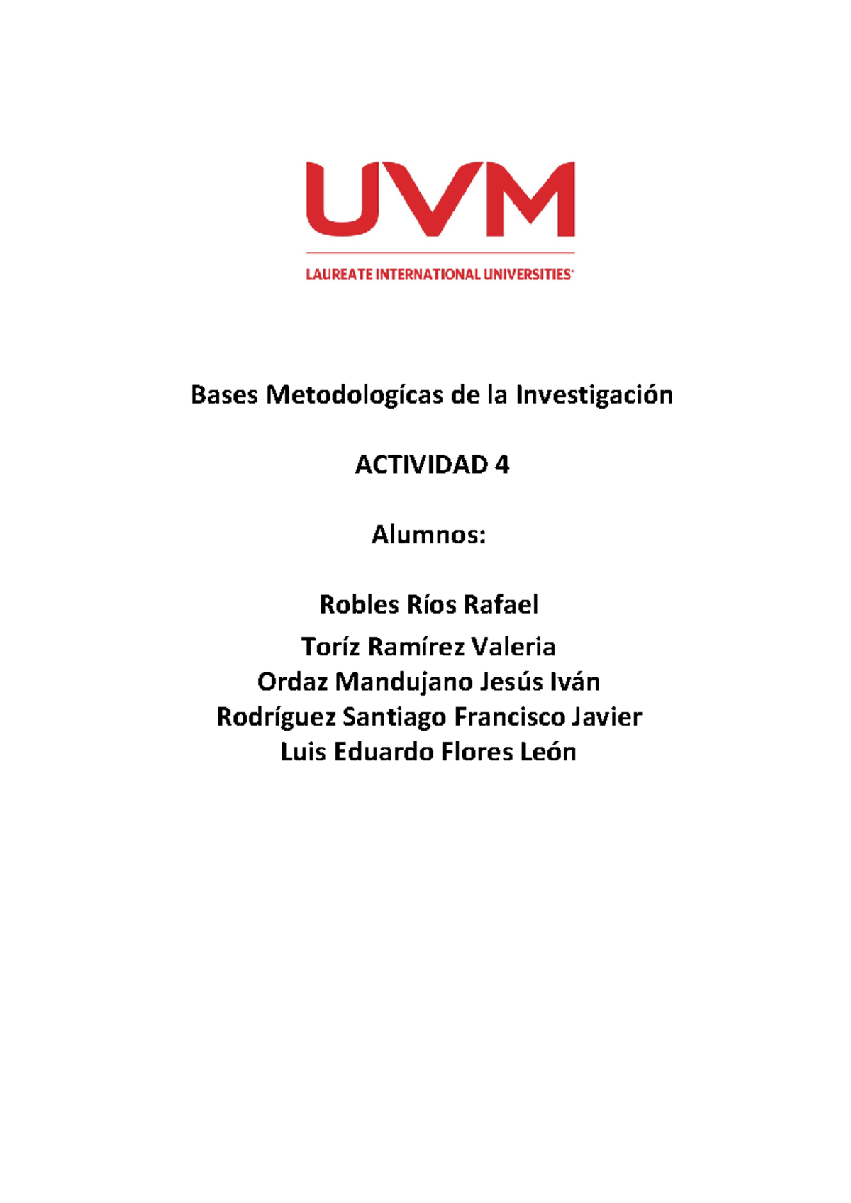 Actividad 1 - Bases de Investigación - Bases Metodologícas de la Investigación ACTIVIDAD 4 ...