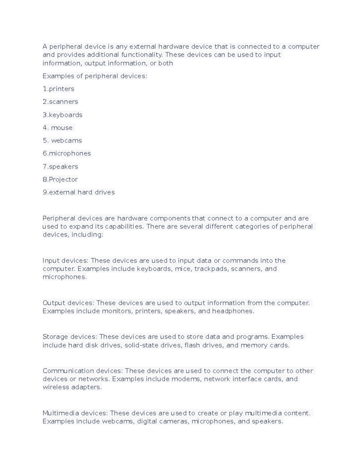 Document - assignment - A peripheral device is any external hardware ...