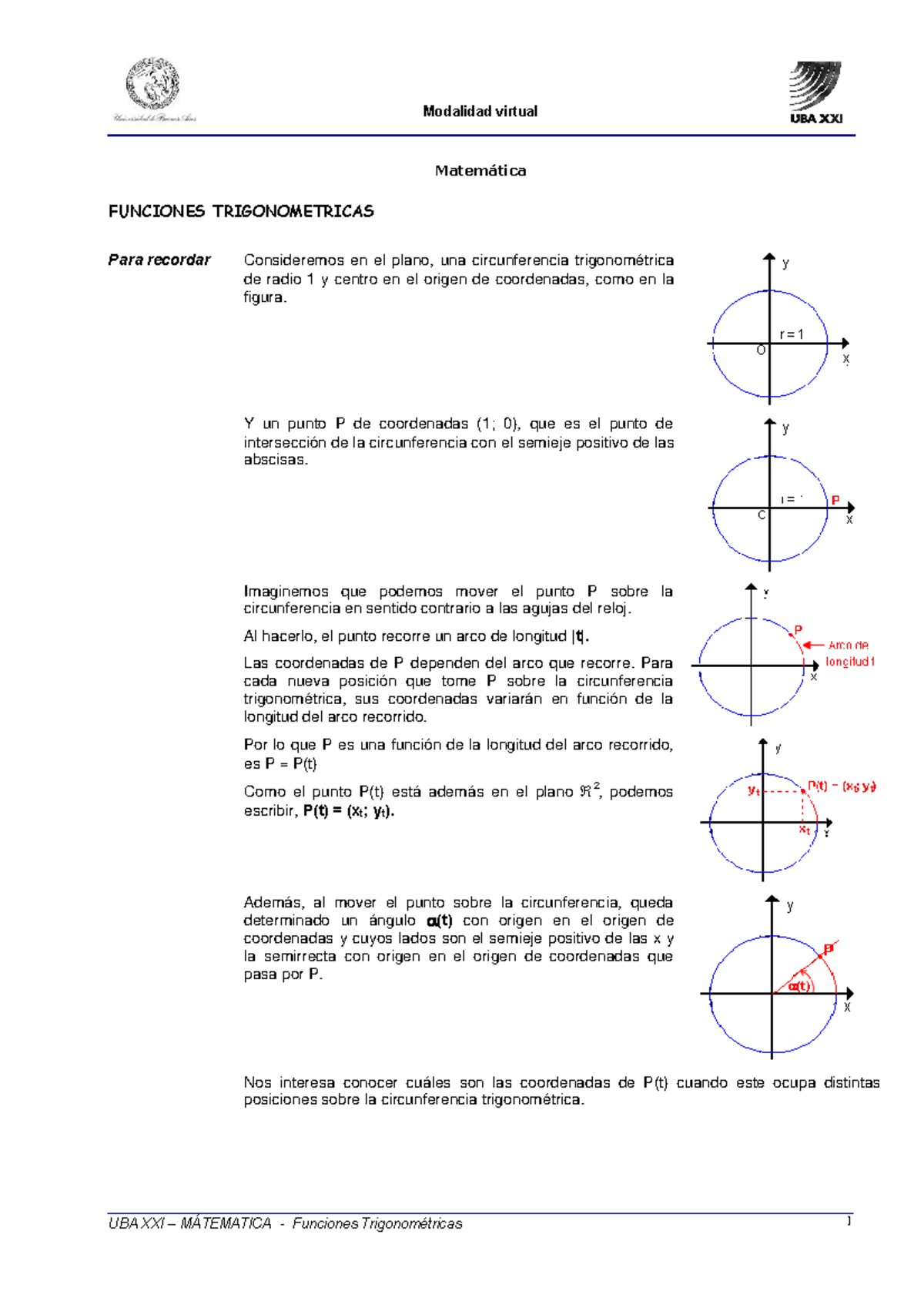 Funciones trigonométricas 1 - Matem·tica FUNCIONES TRIGONOMETRICAS Para recordar Consideremos en ...