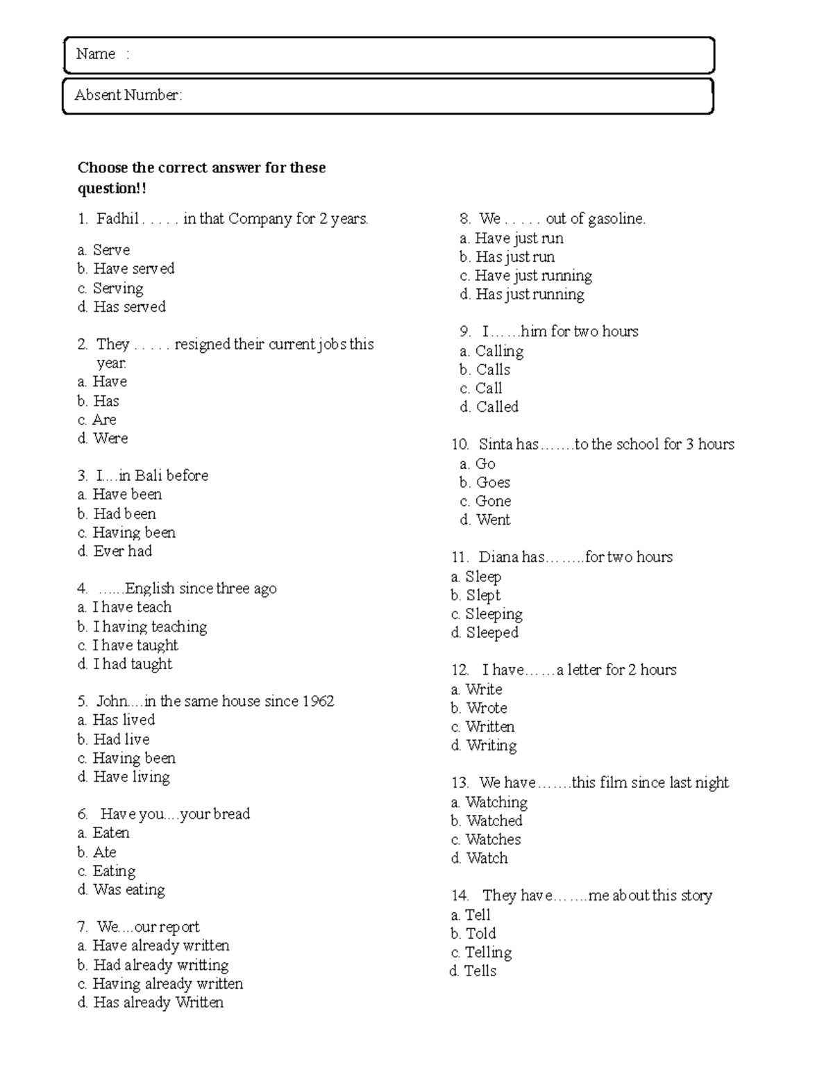 Present Perfect Tense Soal - Choose the correct answer for these ...