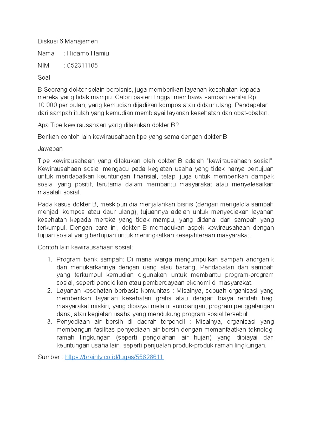 Diskusi 6 Manajemen - Diskusi 6 Manajemen Nama : Hidarno Hamiu NIM ...