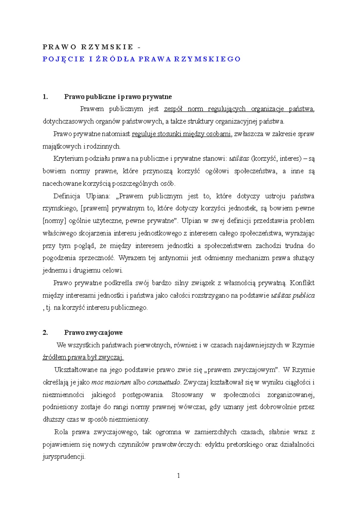1 PR Pojęcie i źródła prawa rzymskiego - P R A W O R Z Y M S K I E - P ...