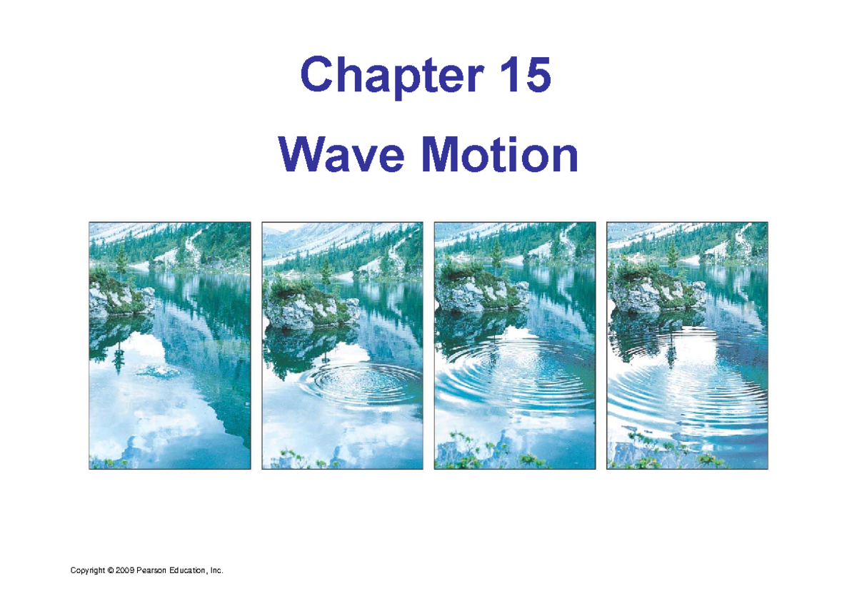 Lecture Ch 15 - I need notes - Chapter 15 Wave Motion • Characteristics ...