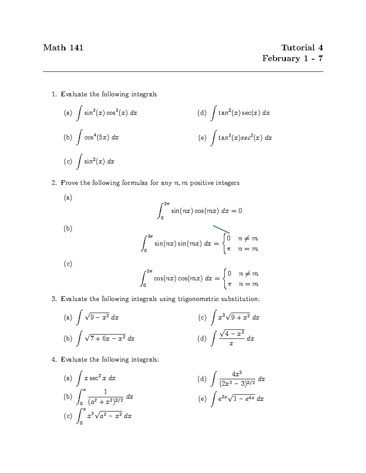 Tut4 - tutorial questions and solutions - Math 141 Tutorial 4 February 1 - 7 Evaluate the ...
