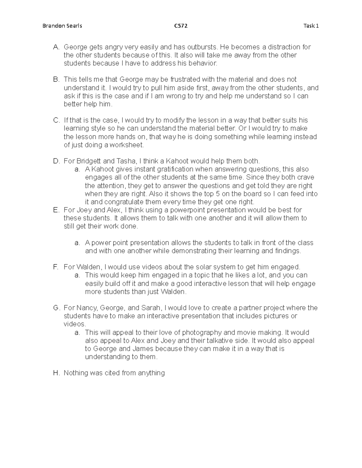 C572 Task 1 - Task 1 - Brandon Searls C572 Task 1 A. George gets angry ...