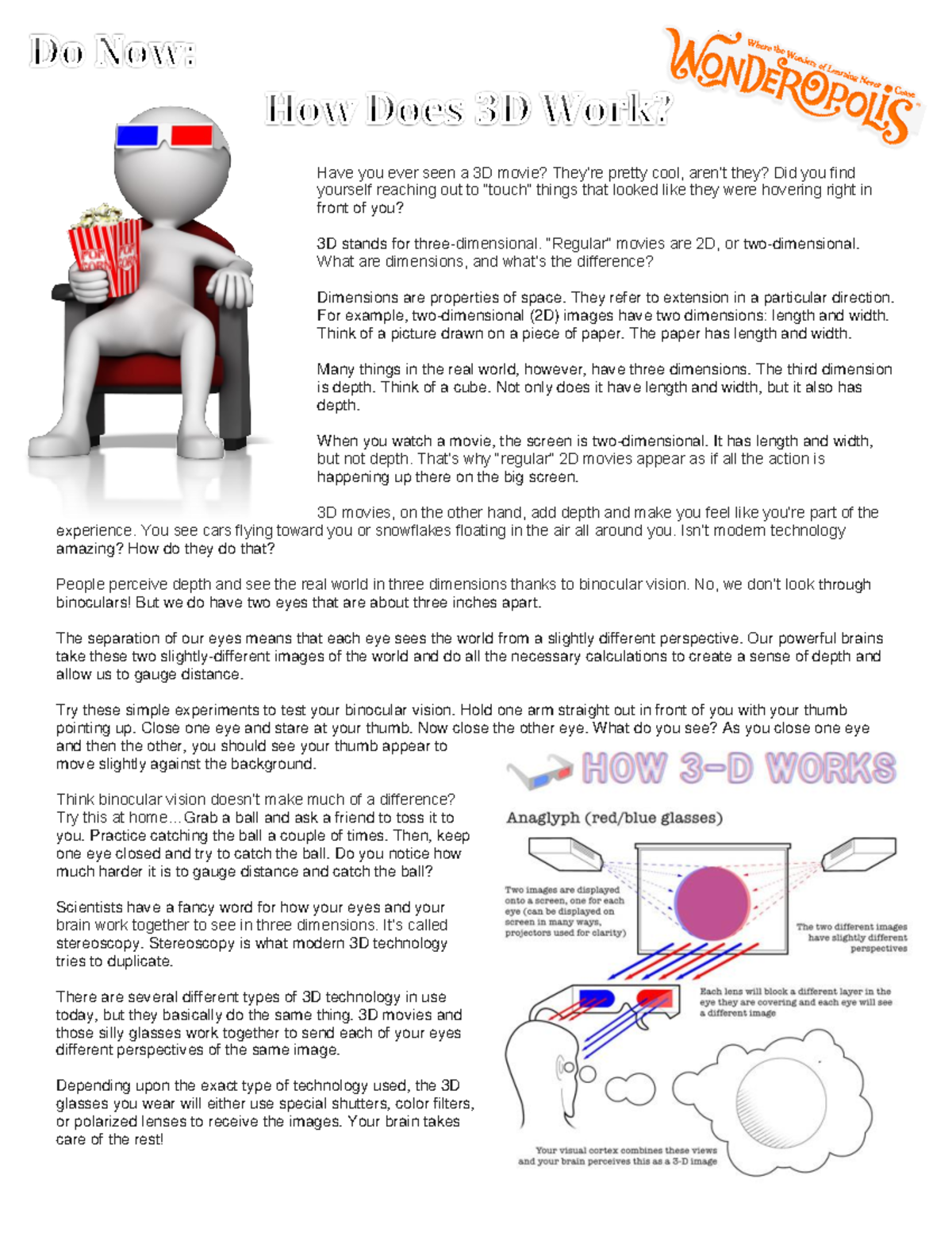 - Do Now-How Does 3D Work - Have you ever seen a 3D movie? They’re ...