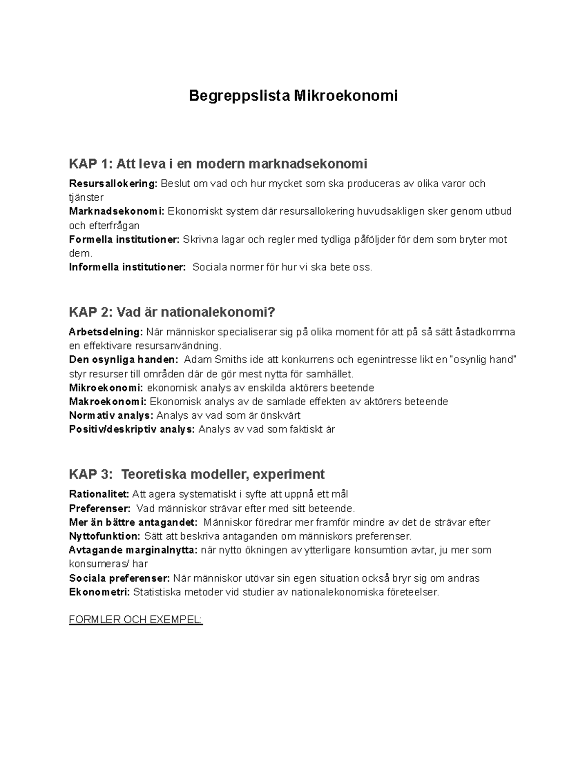 Begreppslista Mikroekonomi - Informella institutioner: Sociala normer för hur vi ska bete oss ...