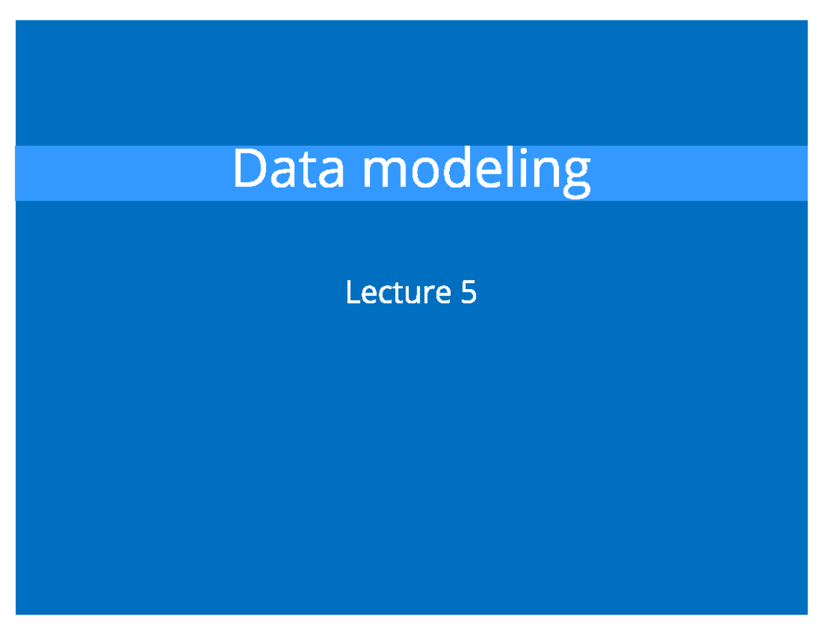 DW lecture 5 - Data Warehousing - data mining - Data modeling • • • • conceptual Logical ...
