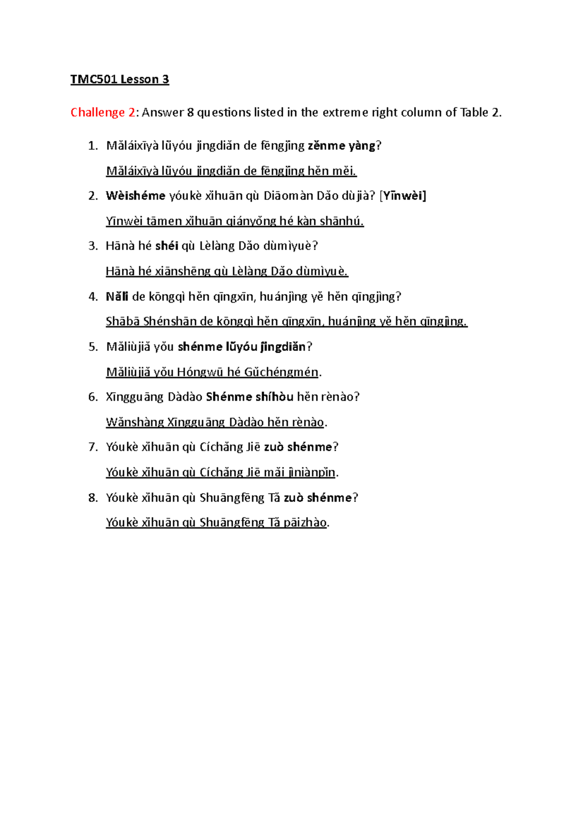 TMC501 Lesson 3 Task - TMC501 Lesson 3 Challenge 2: Answer 8 questions listed in the extreme ...