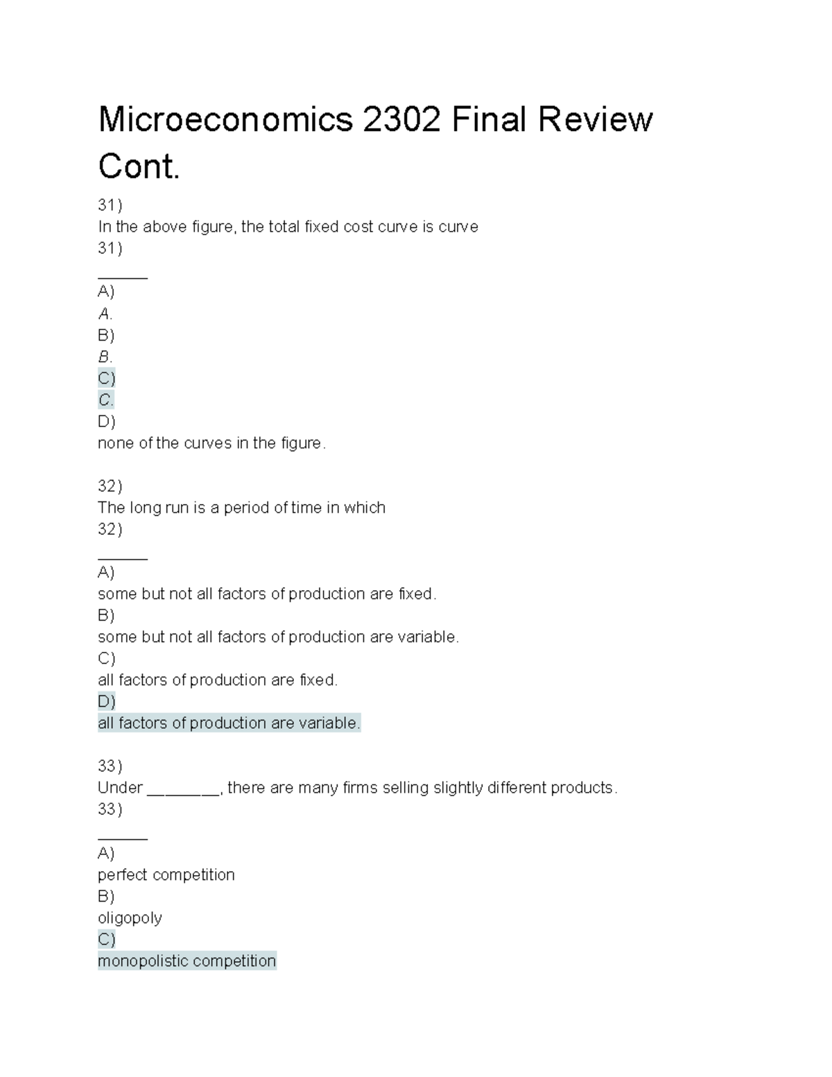 Part 4 - final review - Microeconomics 2302 Final Review Cont. 31) In ...
