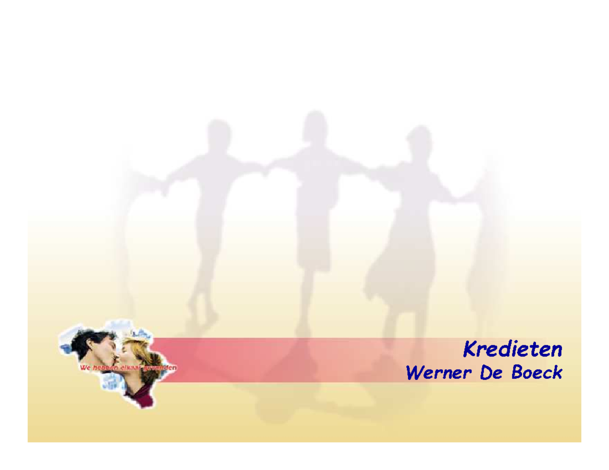 Kredieten.ppt [Compatibility Mode] - Kredieten Werner De Boeck ...