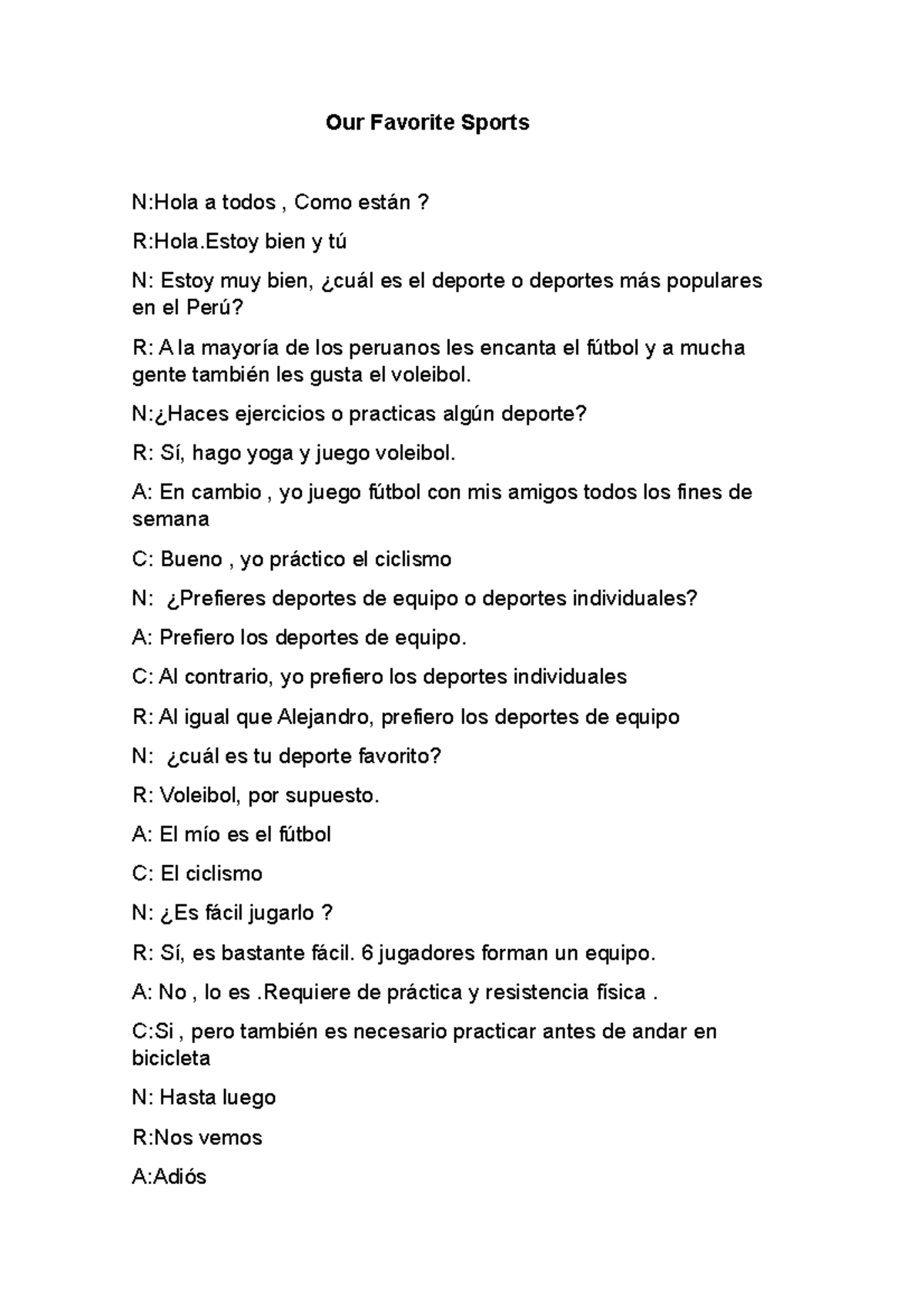 Semana 14 - Dialogo Inglés - Our Favorite Sports N:Hola a todos , Como ...