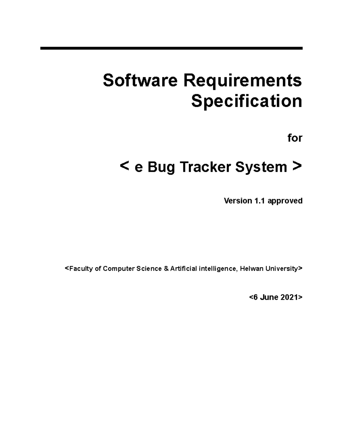 E Bug Tracker System - Introduction 1 1 Purpose 1 1 Document ...