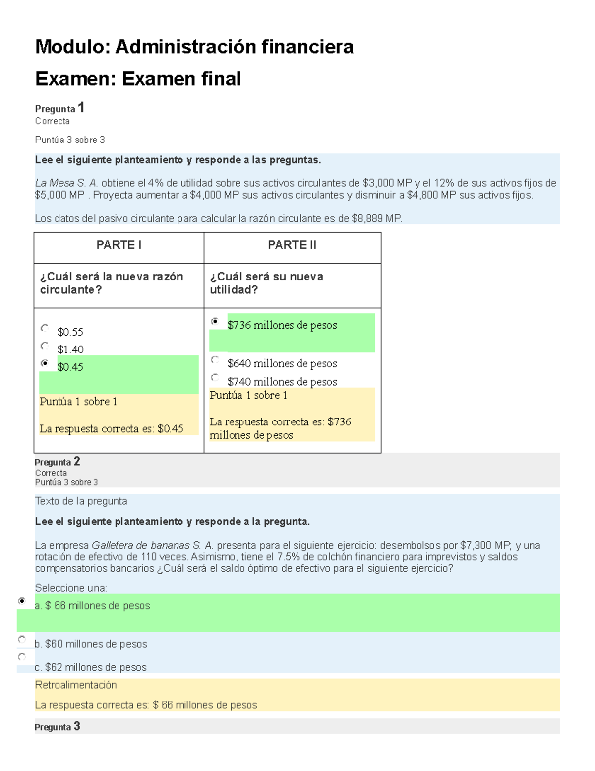 Examen final - Modulo: Administración financiera Examen: Examen final Pregunta 1 Correcta Puntúa ...