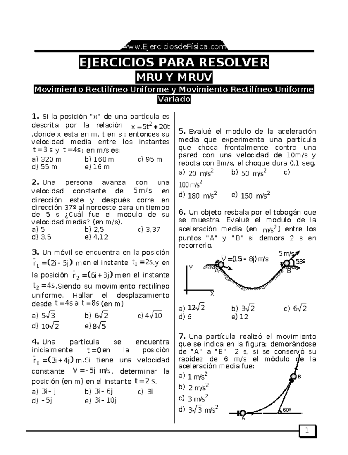 MRU y MRUV Ejercicios - Ayudar a estudiar - EJERCICIOS PARA RESOLVER MRU Y MRUV Movimiento - Studocu