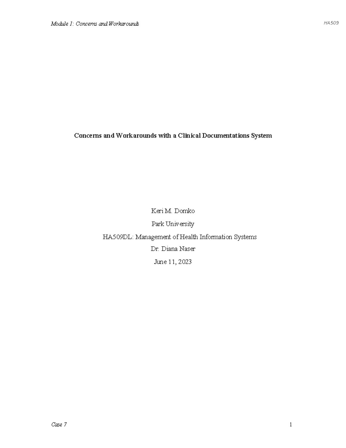 Unit 1 Application Assignment - Domko - Concerns and Workarounds with a Clinical Documentations ...