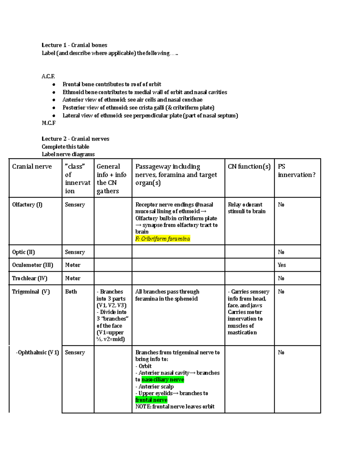 Anat214 summary (tables) - Lecture 1 - Cranial bones Label (and describe where applicable) the ...