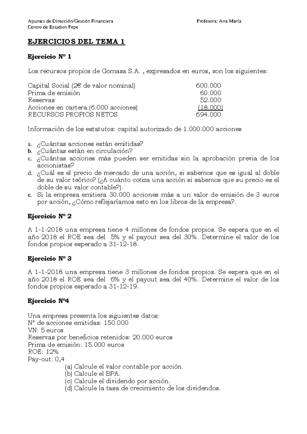 Enunciados ejercicios Tema 1 - Centro de Estudios Pepe EJERCICIOS DEL TEMA 1 Ejercicio Nº 1 Los ...