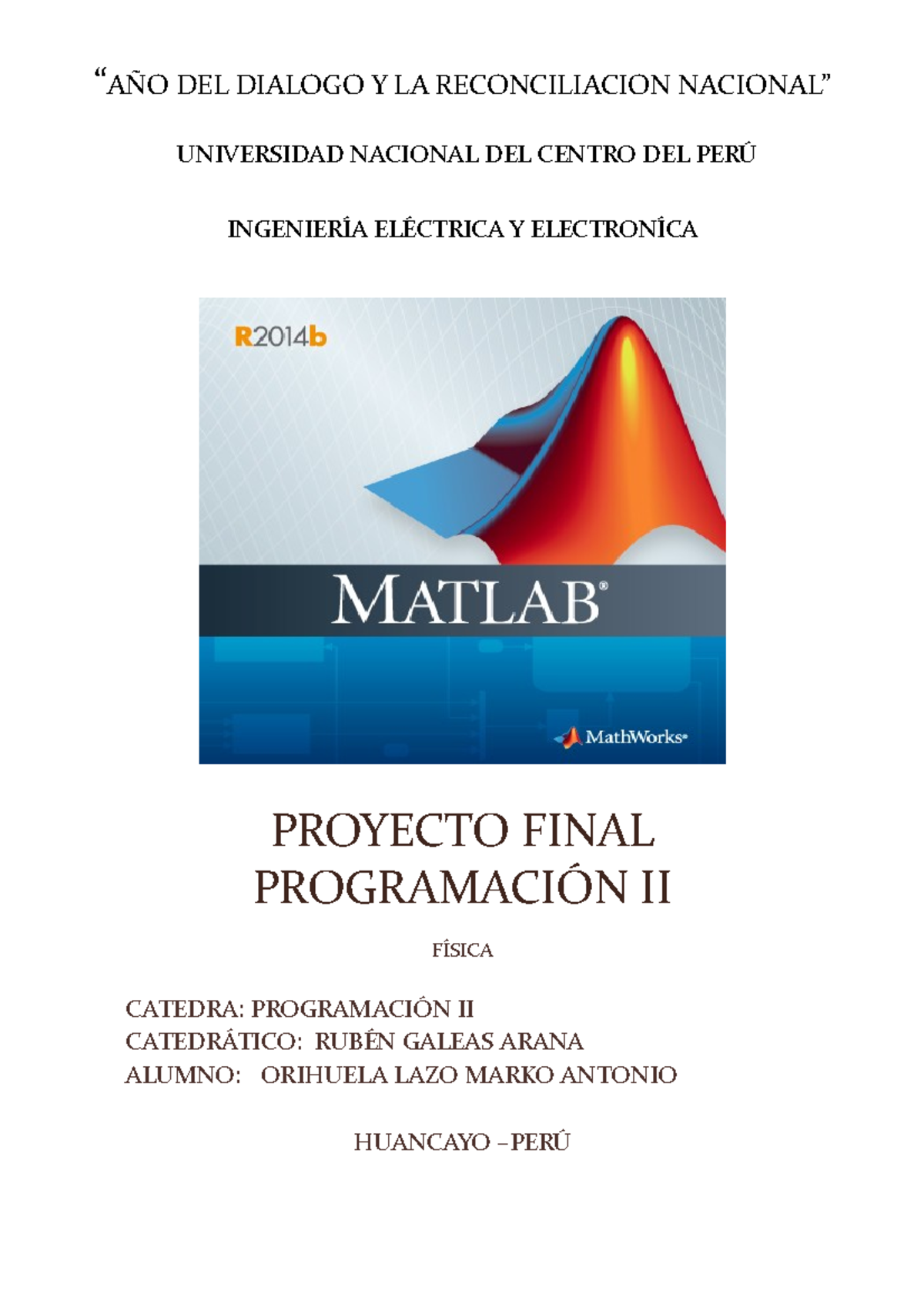 Proyecto Final Programación II - PROYECTO FINAL PROGRAMACIÓN II FÍSICA CATEDRA: PROGRAMACIÓN II ...