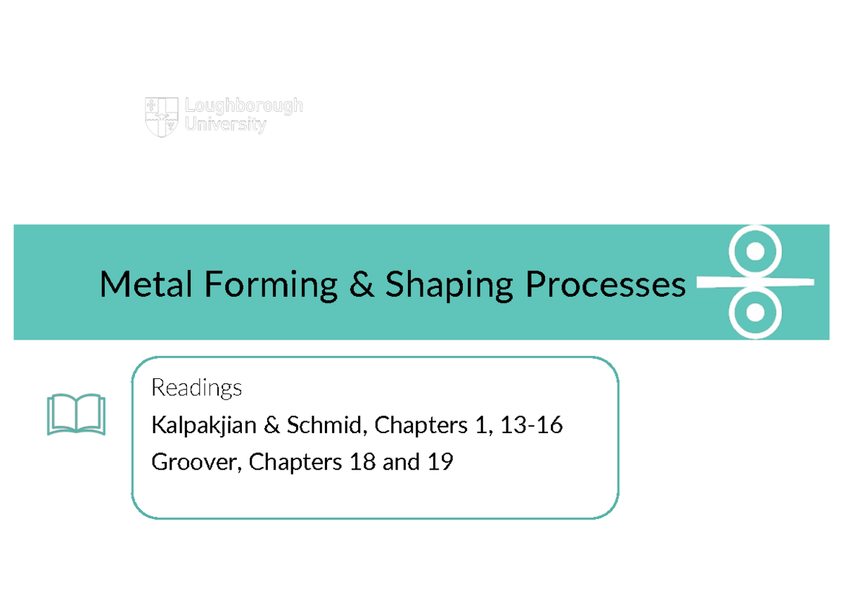 L3 Metal Forming Intro handouts X 1 - Metal Forming & Shaping Processes ...