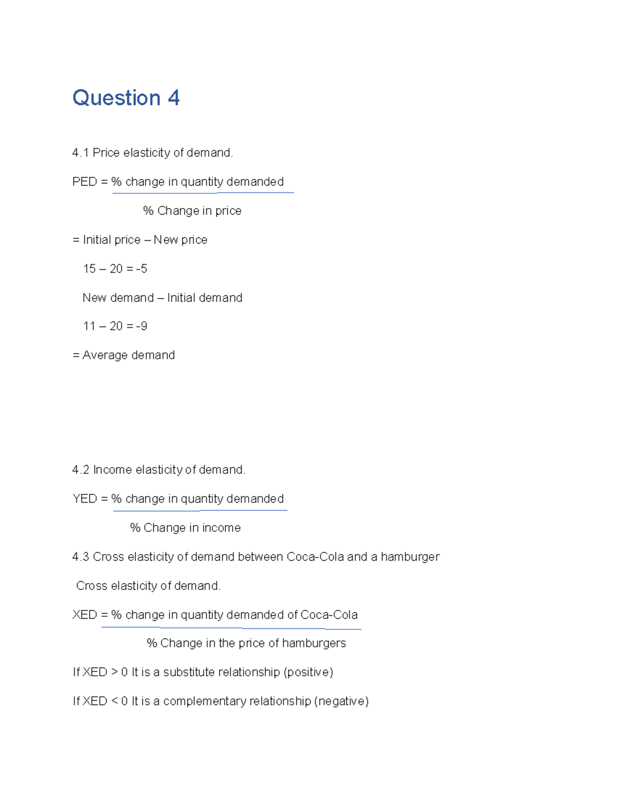 Economics Assignment Q4 - Question 4 4 Price elasticity of demand. PED ...