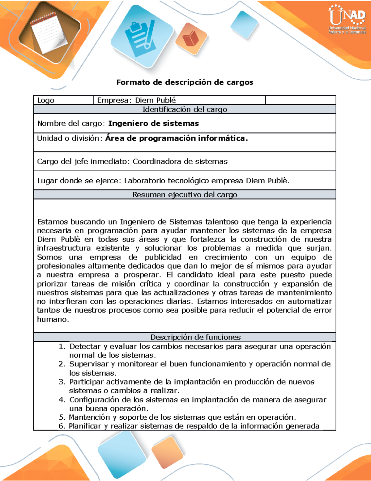 Formato - descripción de cargos - Formato de descripción de cargos Logo Empresa: Diem Publé ...