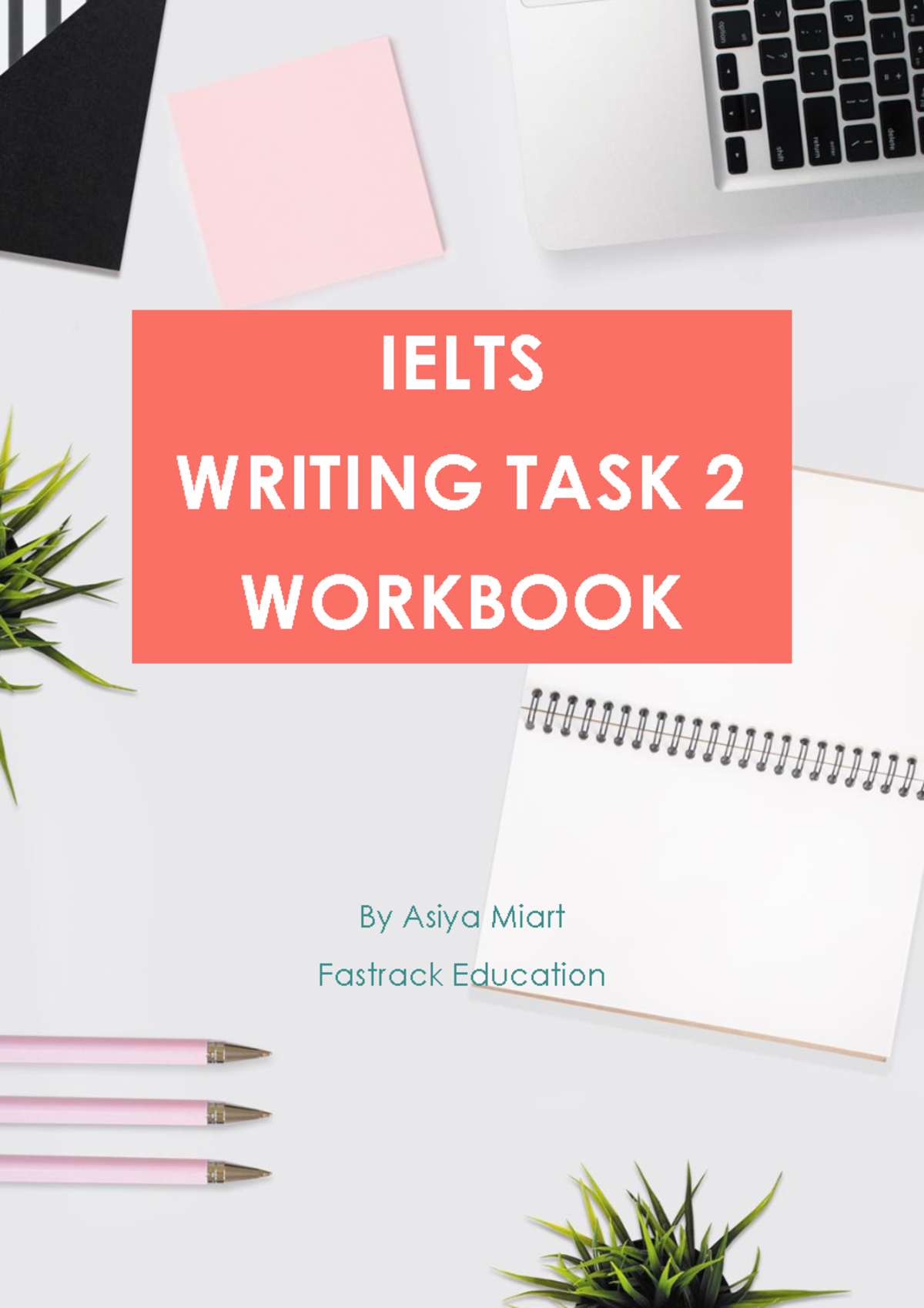 Your PDF Ielts Writing Task 2 Workbook - IELTS WRITING TASK 2 WORKBOOK ...