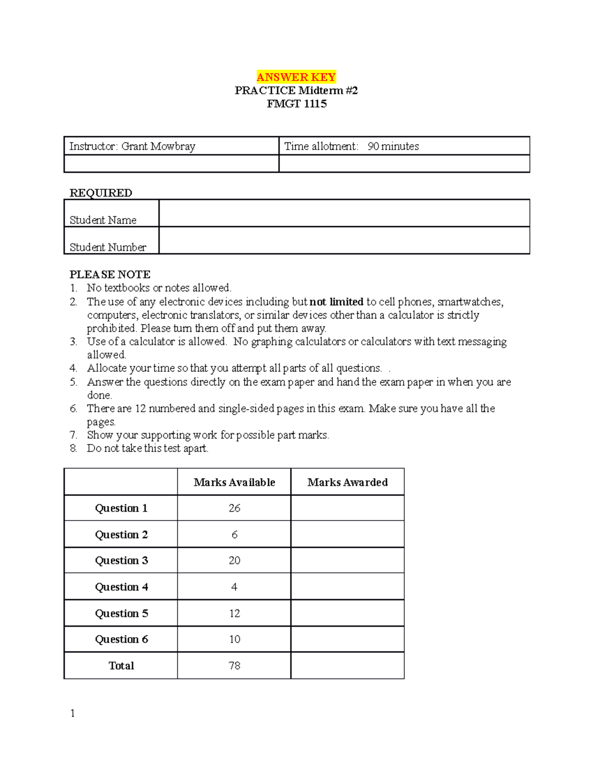 Practice Midterm - ANSWER KEY PRACTICE Midterm # FMGT 1115 Instructor: Grant Mowbray Time ...